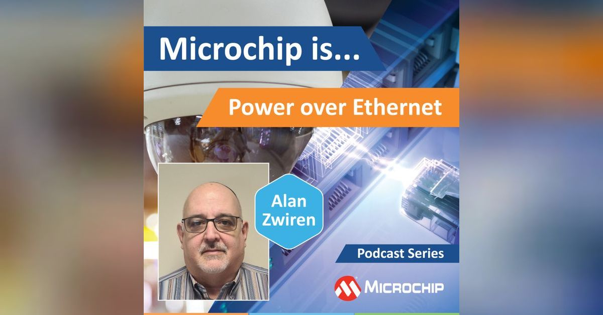 Microchip Is... Power over Ethernet | Microchip is...