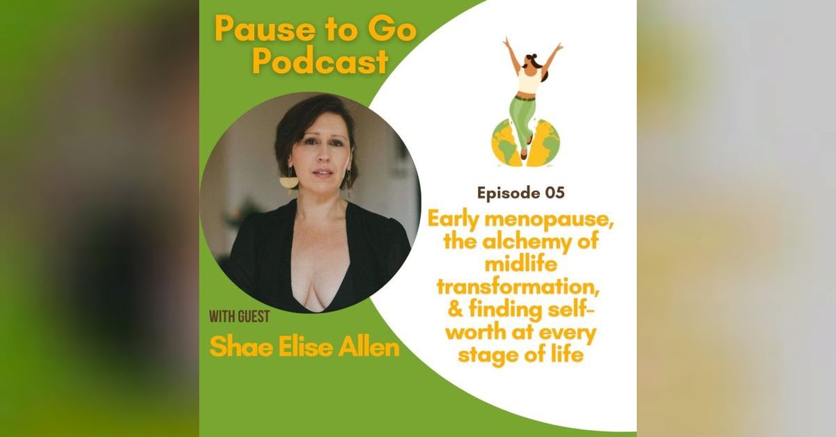 Shae Elise Allen on early menopause, the alchemy of midlife ...