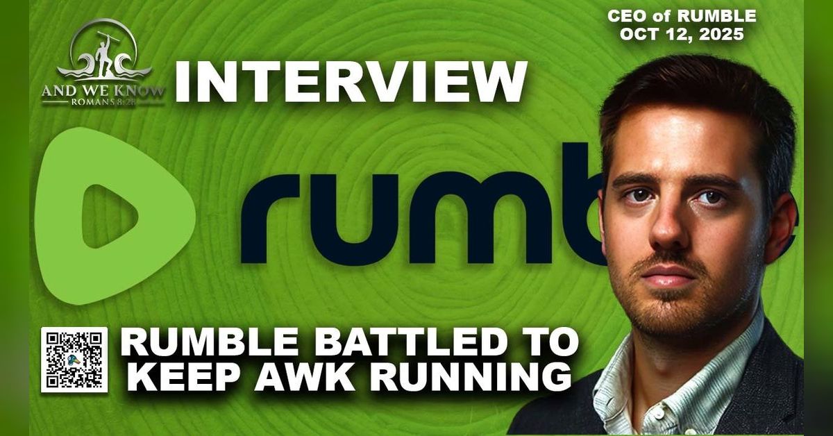 10.12.25: LT w/ Rumble’s CEO, Censorship, History Battle to protect ...