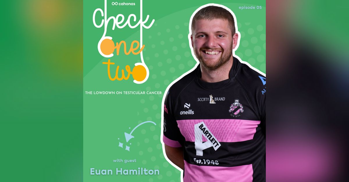Euan Hamilton: Tackling Testicular Cancer On and Off the Rugby Field ...