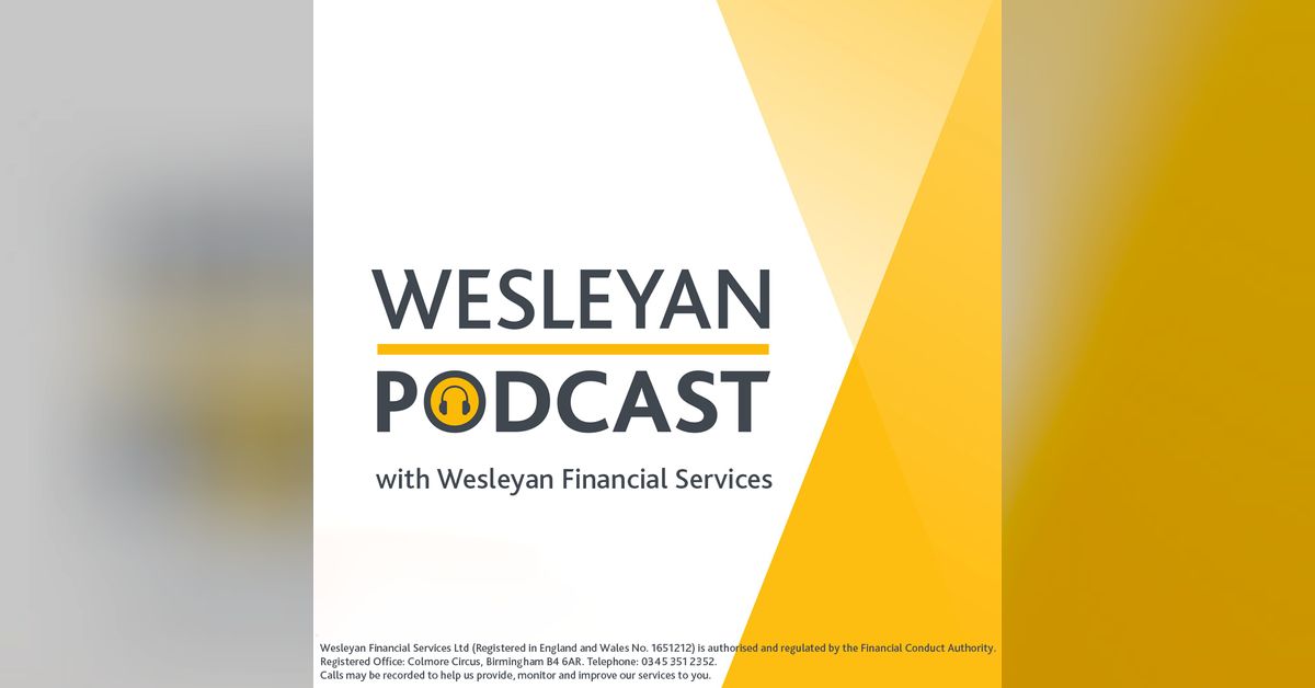 60 - The Benefits of Financial Advice | The Wesleyan Podcast