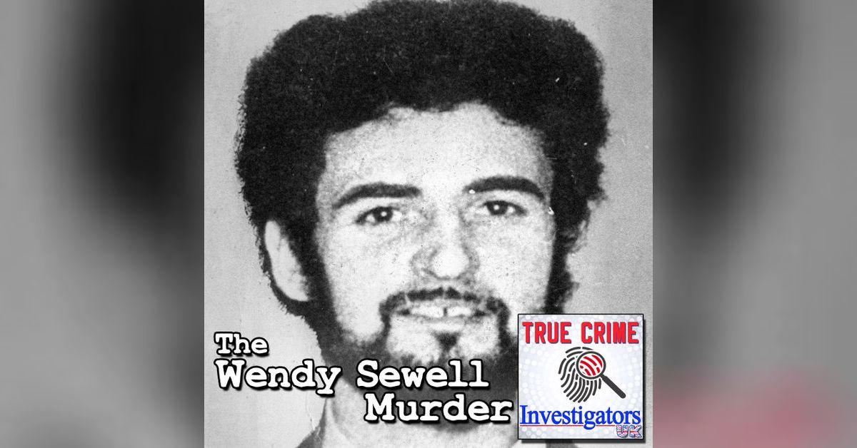 The Wendy Sewell Murder (Part 3 of 3) – The Yorkshire Ripper | True ...