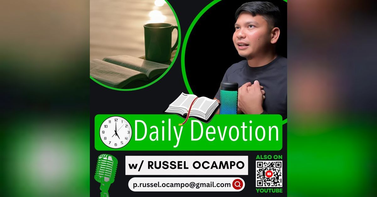 Daily Devo #129: A Disciple Listens and Follows | Russel Ocampo