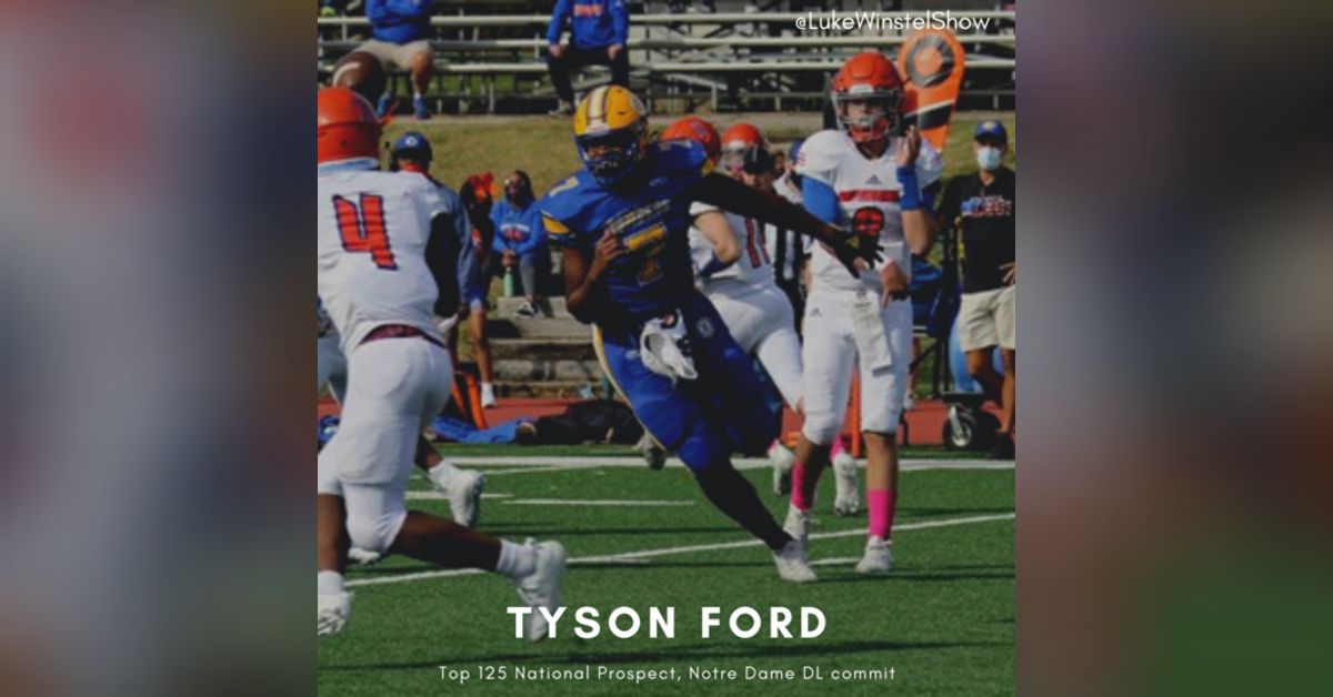 E99: Ft. Tyson Ford, Top 125 national 2022 prospect & Notre Dame DL ...
