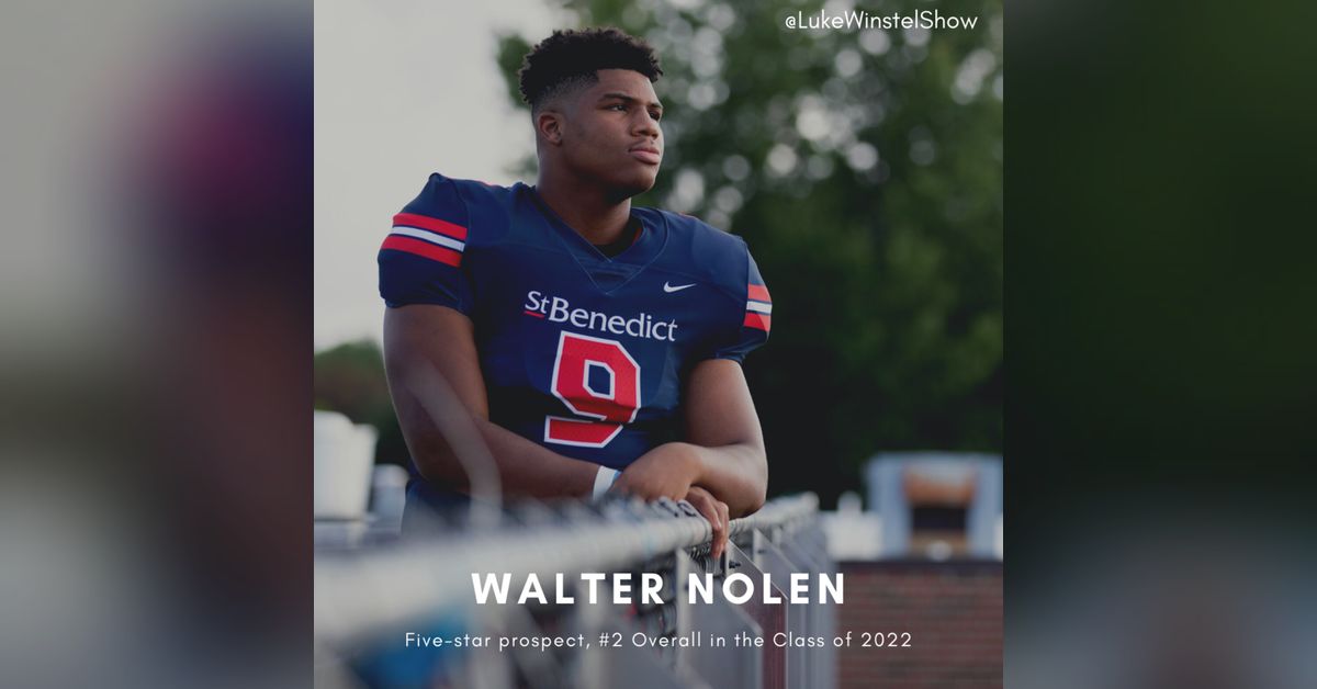 E89: Ft. Walter Nolen- Five Star DL and #2 national prospect opens up ...