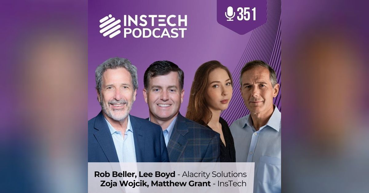 Rob Beller & Lee Boyd, Alacrity Solutions and Co-hosts: FNO: InsureTech ...