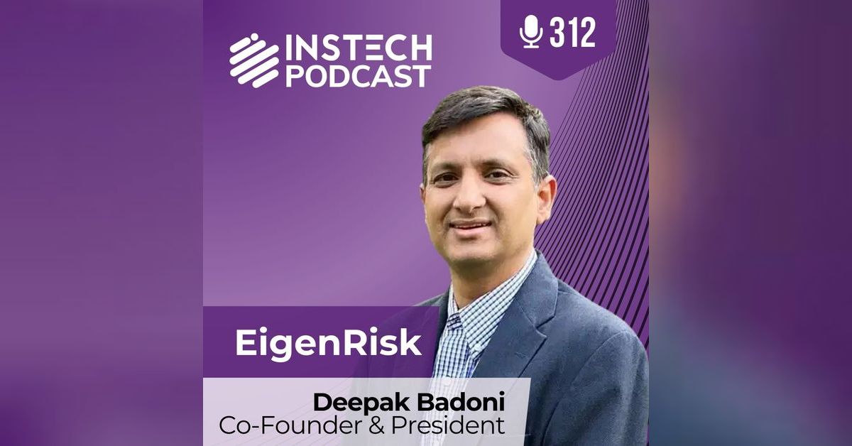 Deepak Badoni, President & Co-founder: EigenRisk Inc.: Complex catastrophe analytics made simple ...