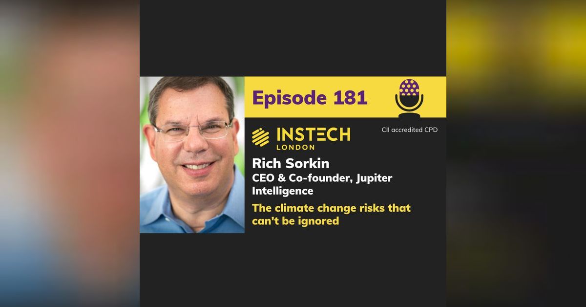 Rich Sorkin: CEO & Co-founder, Jupiter Intelligence: The climate change ...