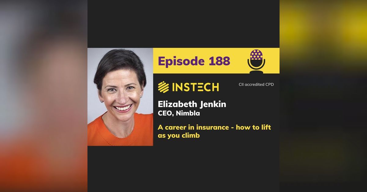 Elizabeth Jenkin: CEO, Nimbla: A career in insurance - how to lift as ...