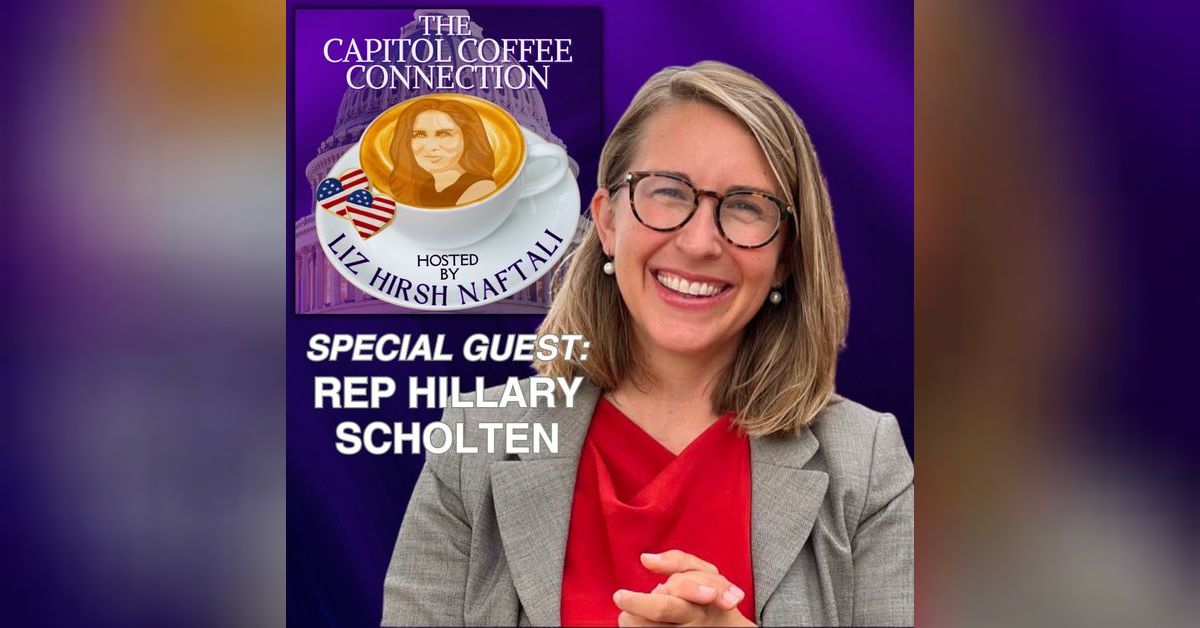 Representative Hillary Scholten Ep.8 | LIZ’S COFFEE CONNECTION