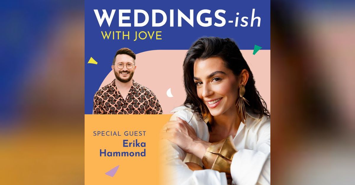 Erika Hammond | Weddings-ish with Jove