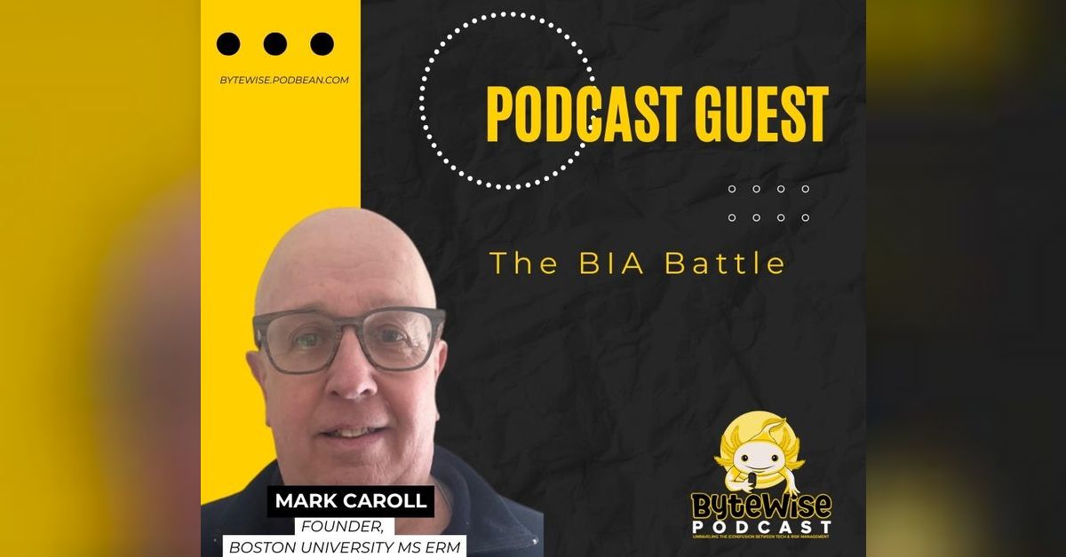 S2E16 The BIA Battle - Required Compliance vs. Perceived Value | ByteWise