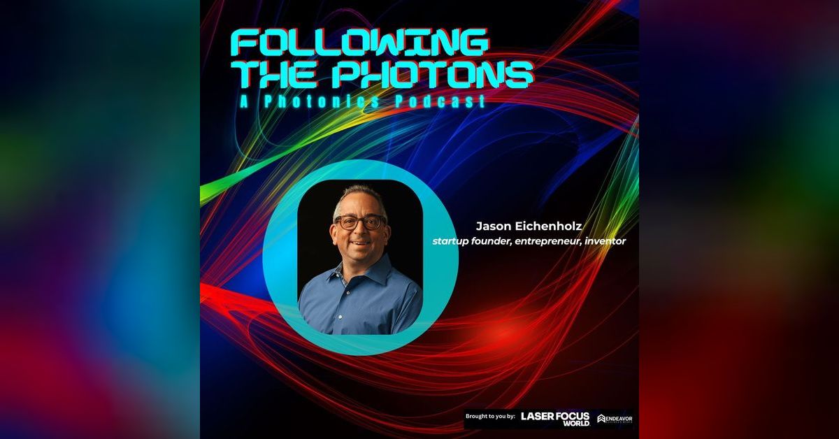 Why not change the world? | Following the Photons: A Photonics Podcast