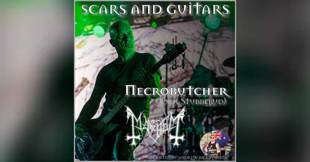 Necrobutcher (Mayhem) | Scars and Guitars