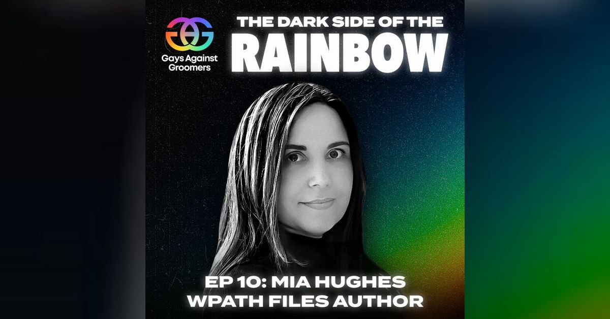 Episode 10: Unraveling The WPATH Files with Mia Hughes | The Dark Side ...