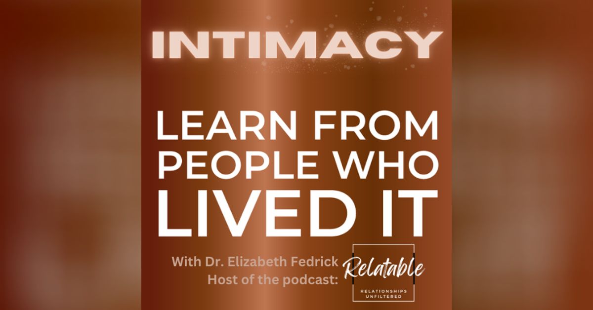 Five types of Intimacy with Mathew Blades and Dr. Elizabeth Fedrick ...
