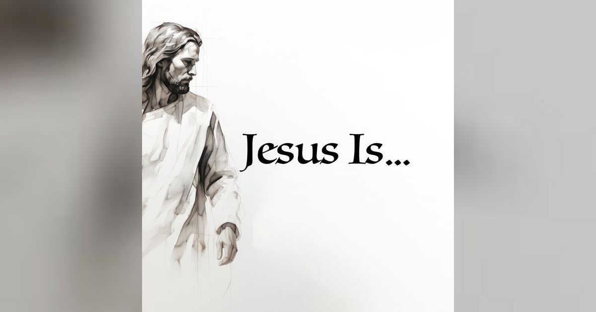 Jesus Is... - The Suffering Servant - Pastor Ben Godard - March 9, 2025 ...