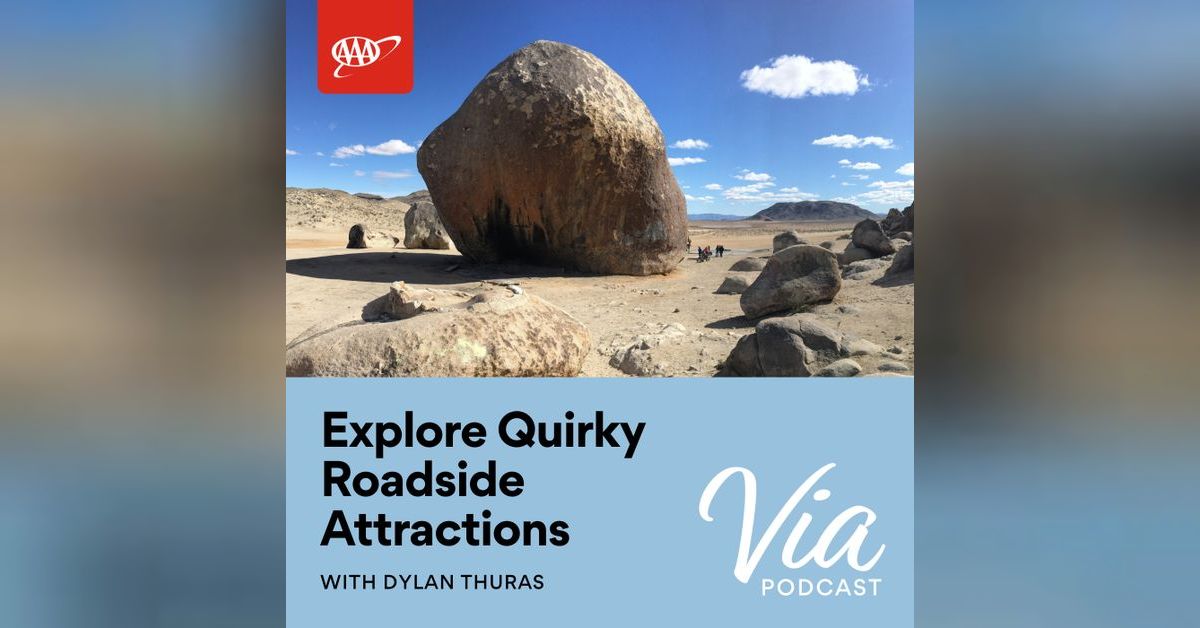 Explore Quirky Roadside Attractions with Dylan Thuras | Via Podcast