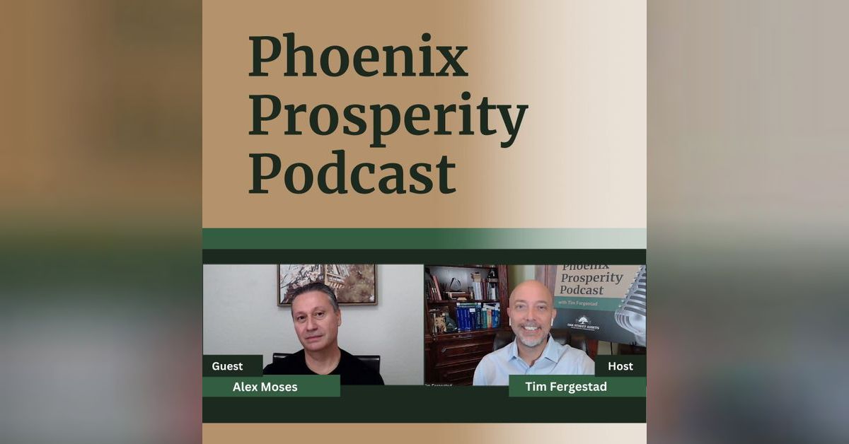From Big Business to the Dogs with Alex Moses | Phoenix Prosperity Podcast