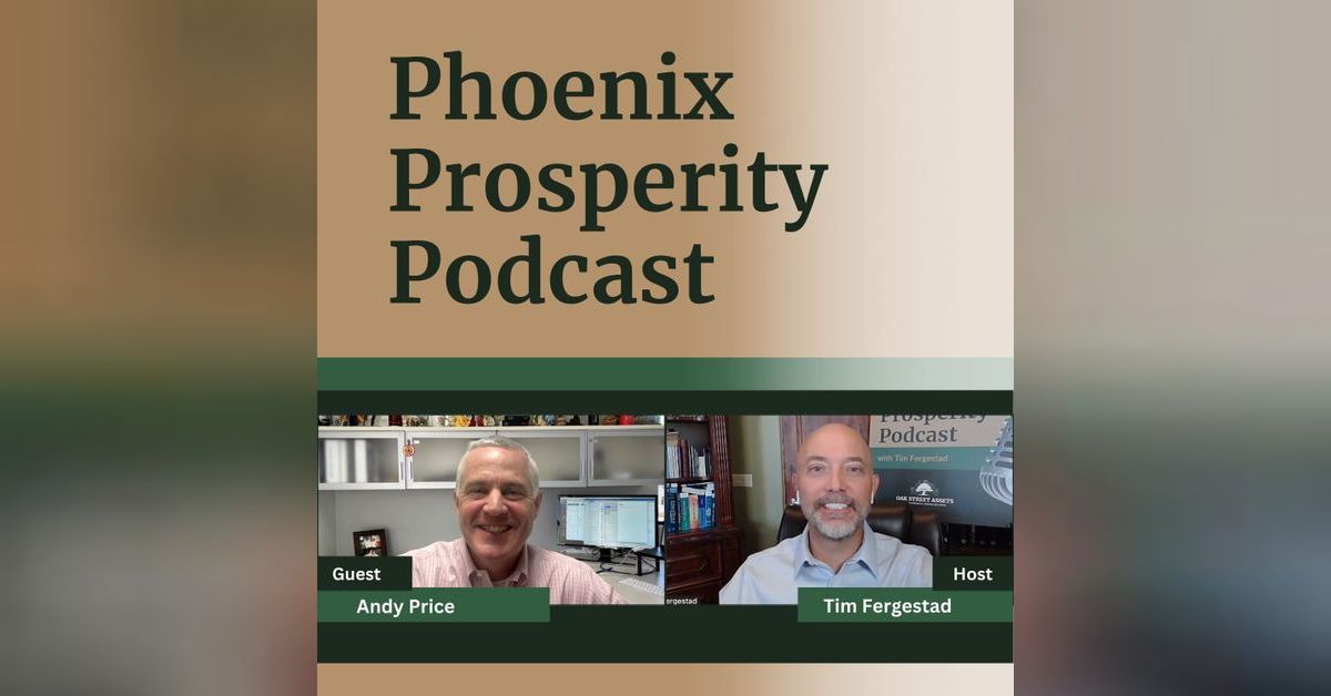 The Power of Scouting in Arizona with Andy Price | Phoenix Prosperity ...