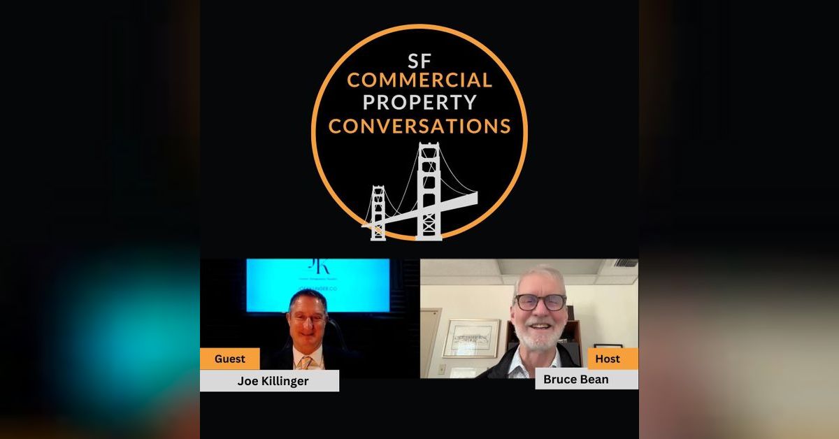 Small-Town Beginnings, Big-City Brokerage: The Joe Killinger Story | SF ...
