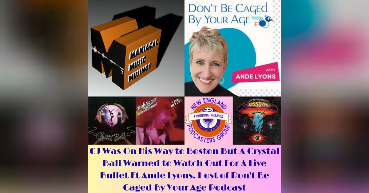 Maniacal Music Musings Podcast - CJ Was On His Way to Boston But A ...