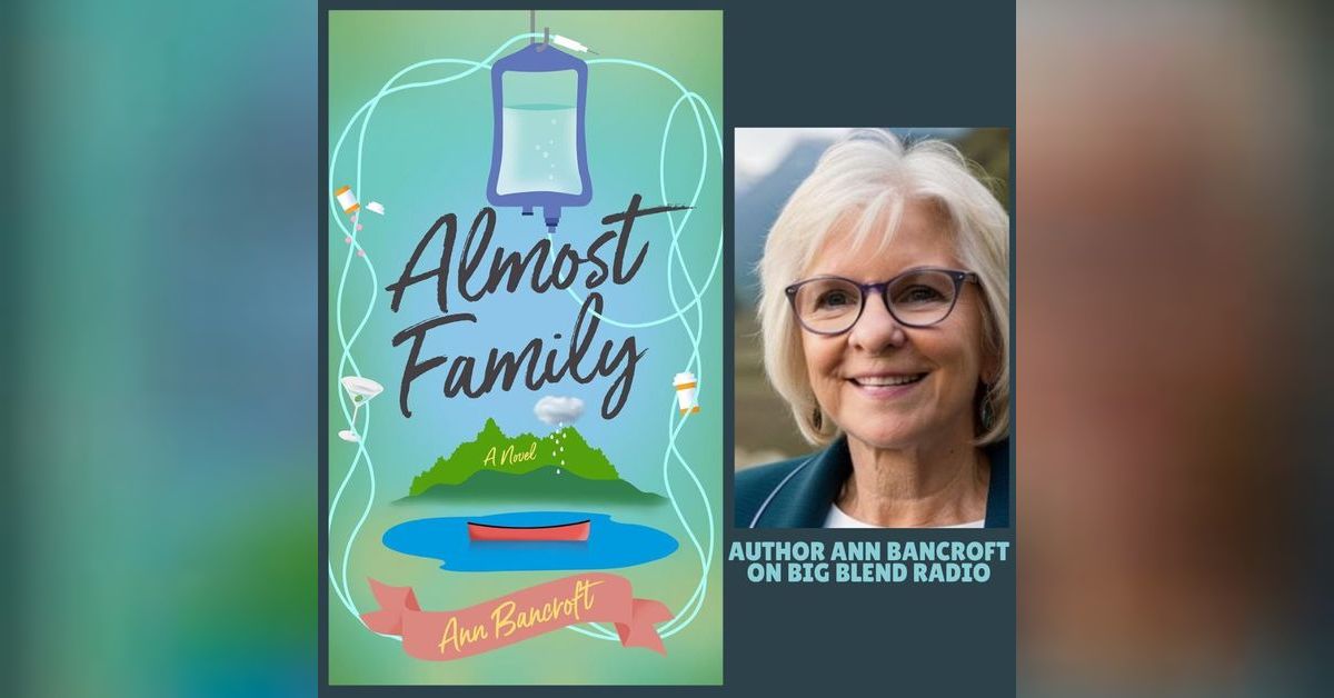 Author Ann Bancroft - Almost Family | Quality of Life Radio