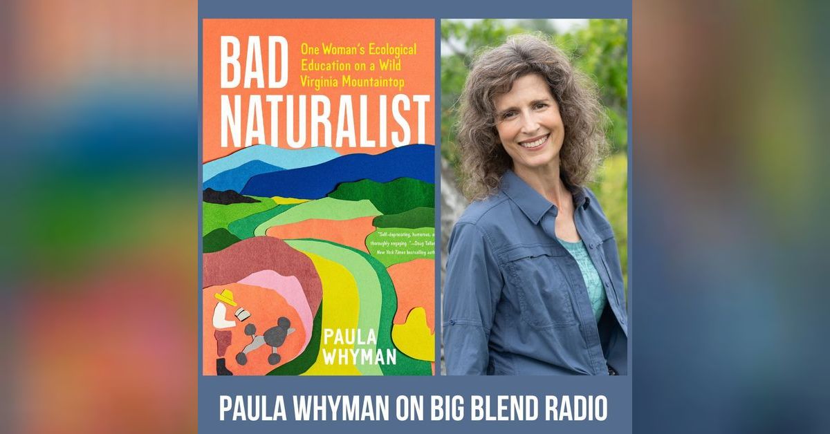 Paula Whyman - Bad Naturalist | Nature Connection Radio