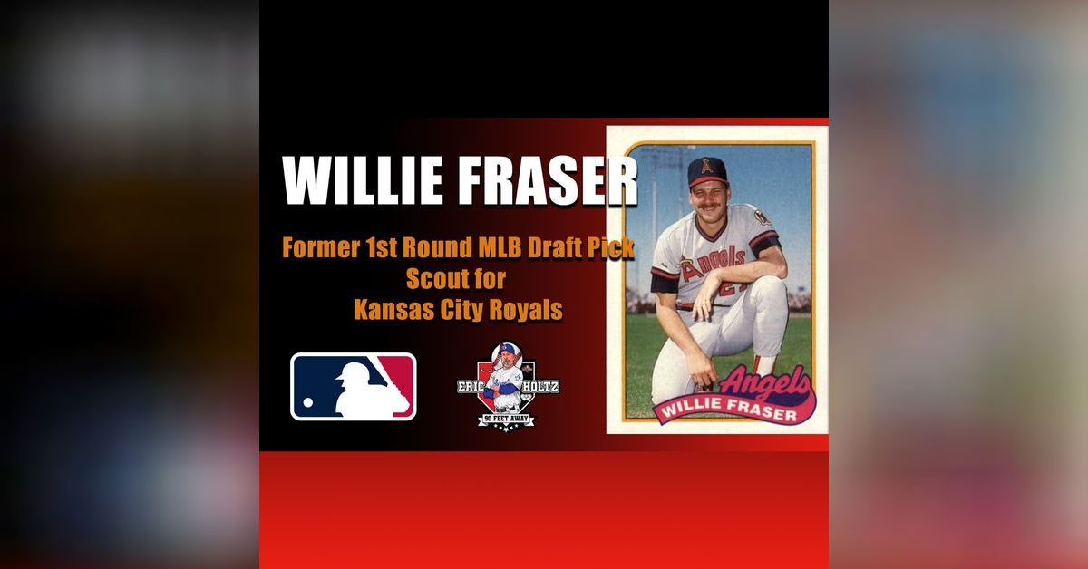 Inside the Scouting World: Insights from MLB Veteran Willie Fraser | 90 ...