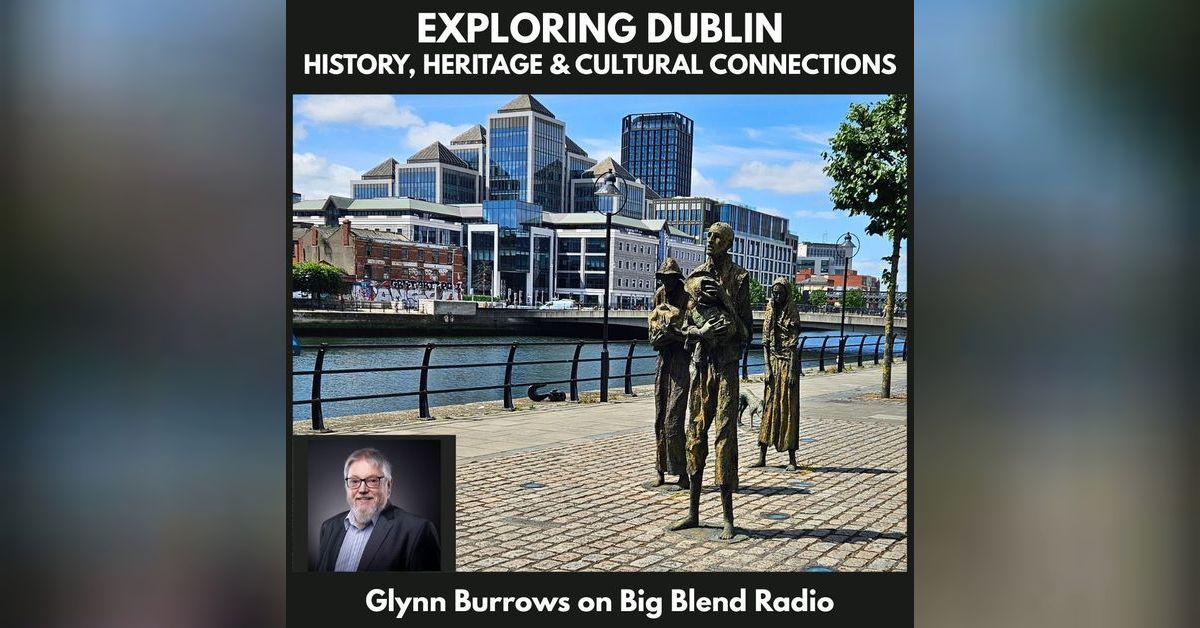 Exploring Dublin: History, Heritage and Cultural Connections | Way Back ...