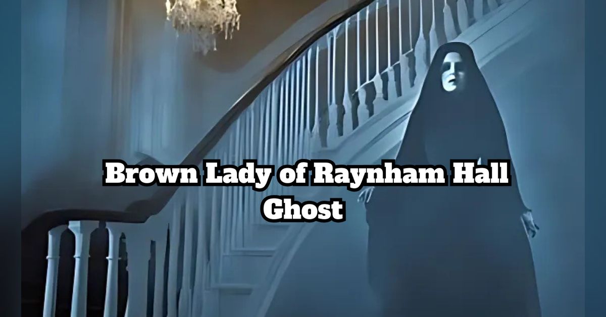 Brown Lady of Raynham Hall Ghost | The sinisterdreadvault’s Podcast