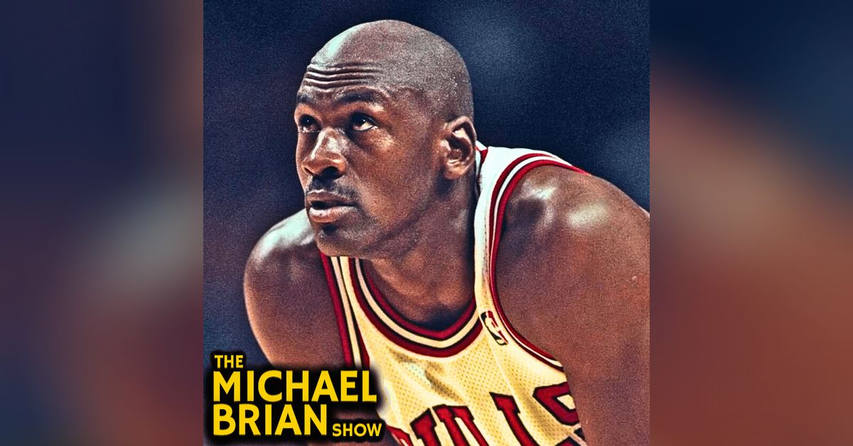 Michael Jordan: Fail A Lot To Succeed EP391 | The Michael Brian Show