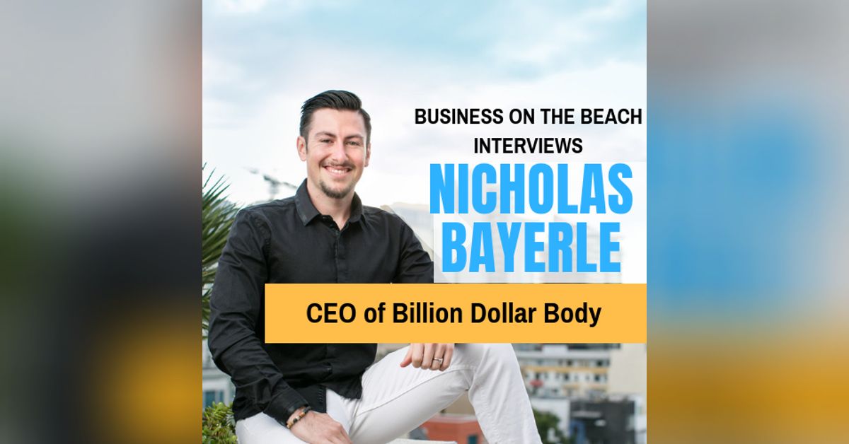 82- Nicholas Bayerle: Billion Dollar Body | The Michael Brian Show