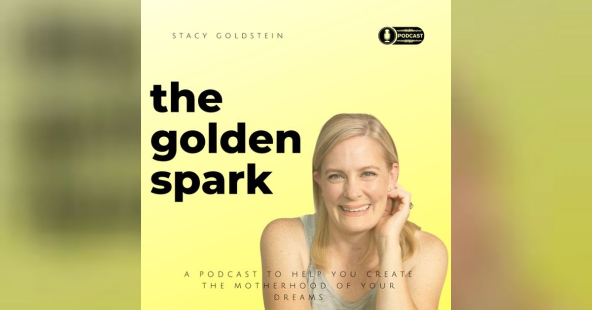 Reconnecting in person | The Golden Spark Podcast with Stacy Goldstein