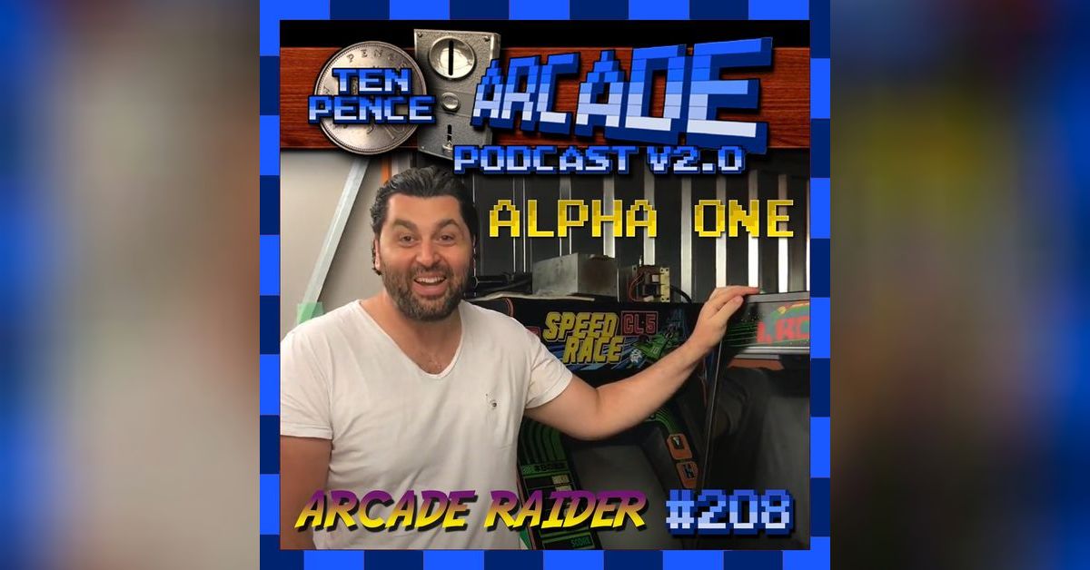 Ten Pence Arcade - 208 - Olly Alpha 1 Interview | Ten Pence Arcade ...