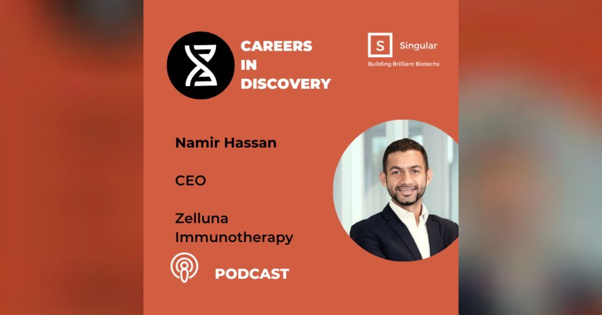 Namir Hassan, Zelluna Immunotherapy | Careers in Discovery
