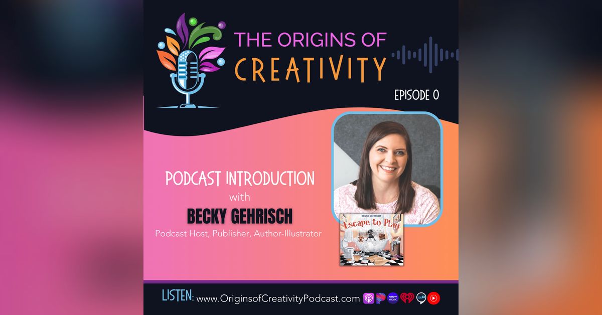 The Origins of Creativity Podcast Introduction | Origins of Creativity ...