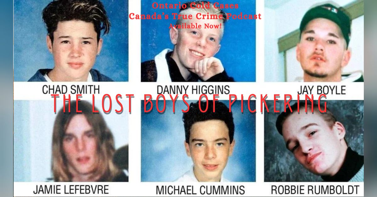 The Lost Boys of Pickering - A Canadian Tragedy | Ontario Cold Cases ...