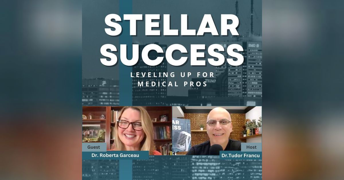 Wisdom of a Holistic Dentist with Dr. Roberta Garceau | STELLAR SUCCESS ...