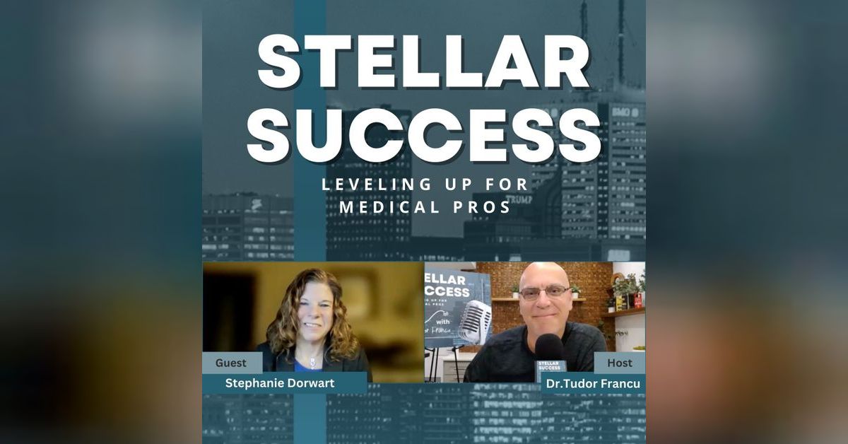 Healthcare business consultant with Stephanie Dorwart | STELLAR SUCCESS ...