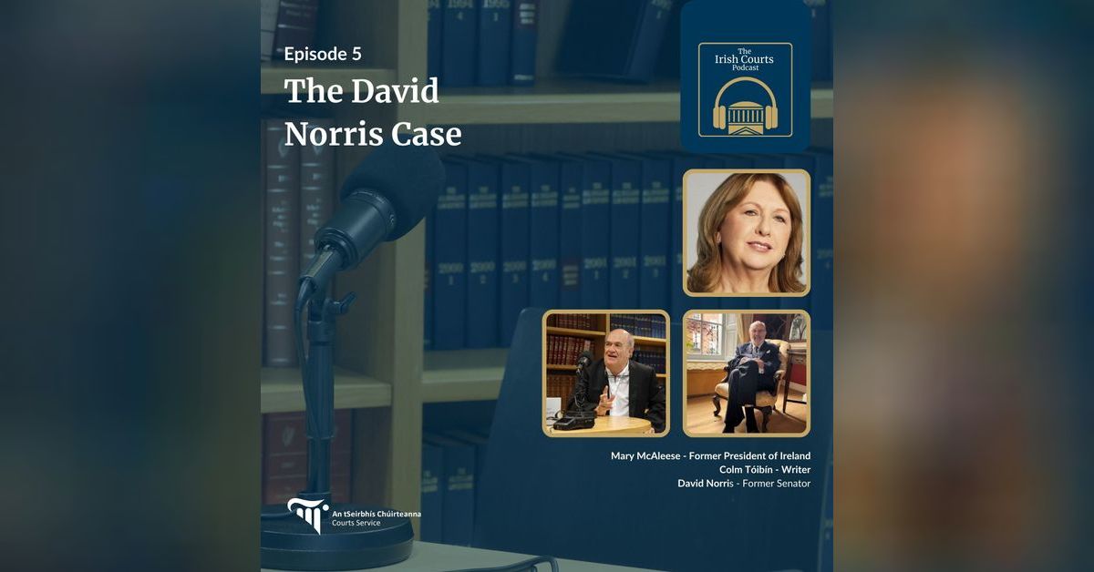 The David Norris Case | The Irish Courts Podcast