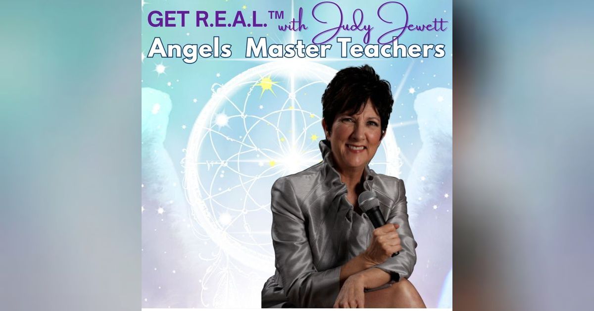 Get R.E.A.L.™ with Judy Jewett TV Show Podcast - Episode 5 Healing the ...