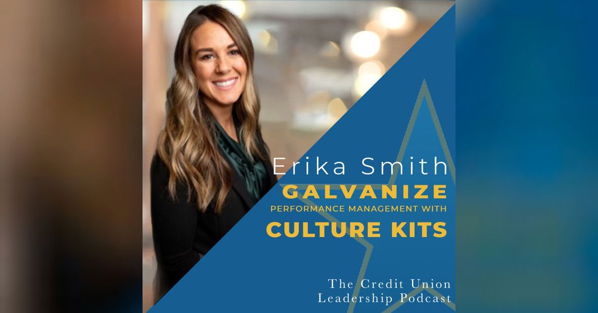 Erika Smith: Galvanize Performance Management with Culture Kits | The ...