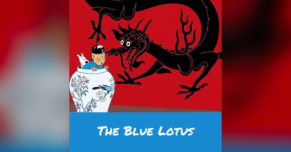 Tintin: The Blue Lotus | Truth, Beauty, Comics