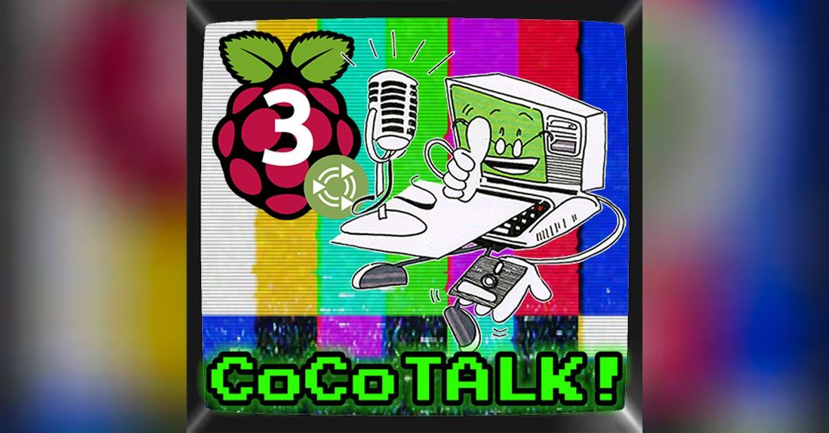 Episode 67 - CoCo/Dragon Raspberry Pi project | The CoCo Nation Show