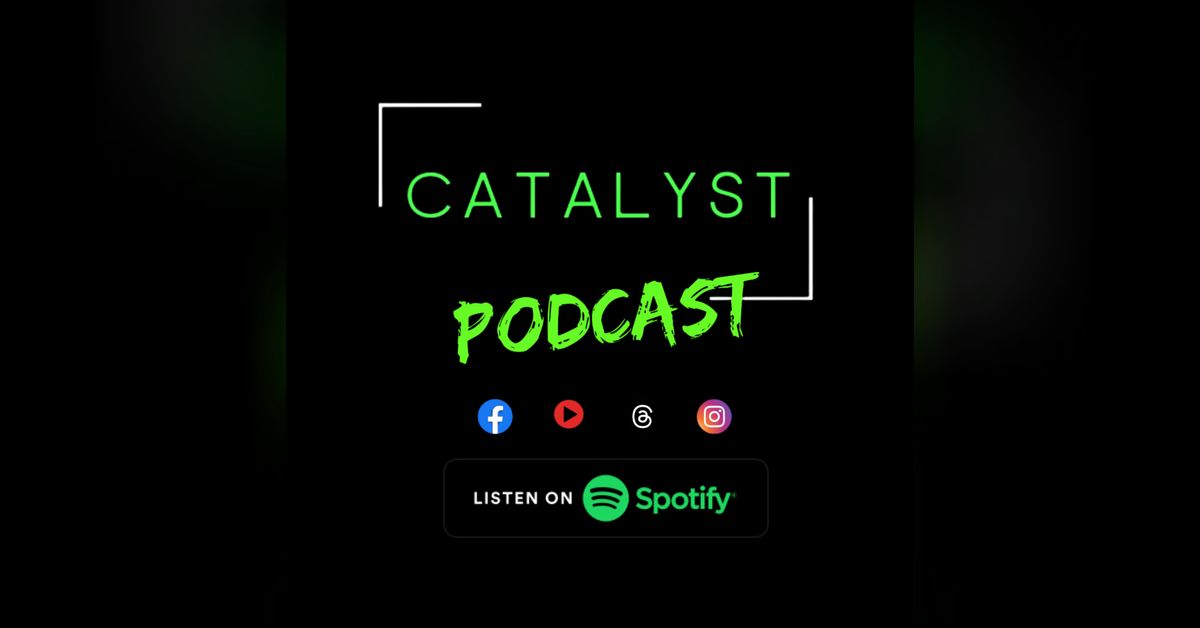 The Catalyst Podcast: Episode 10 - From Stroke to Strength: Overcoming ...