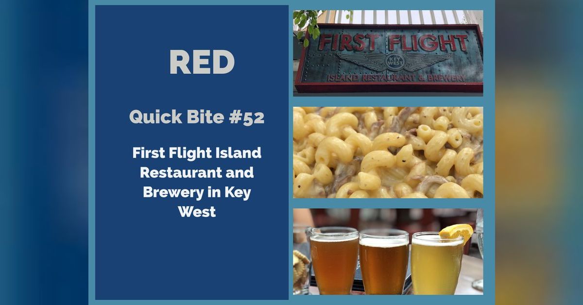 RED Quick Bite #52: First Flight Island Restaurant and Brewery in Key ...