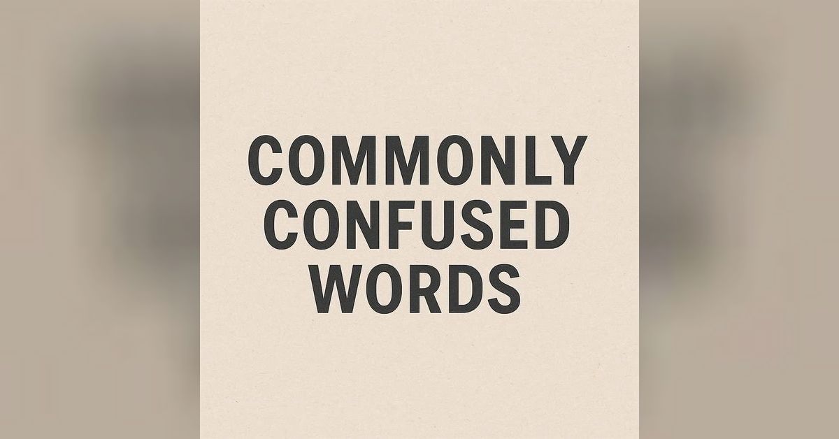 5 Common Confusing Words Explained: Set 1 | The Best IELTS Podcast