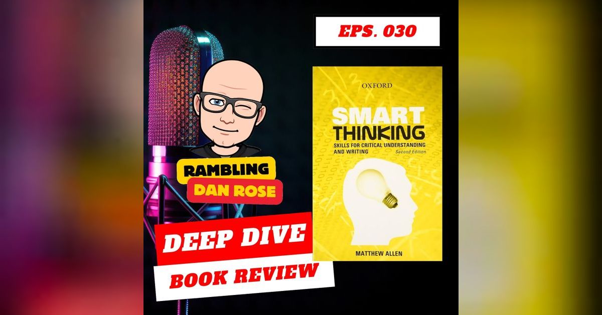 Episode 30: Smart Thinking by Matthew Allen - Deep Dive Book Review ...