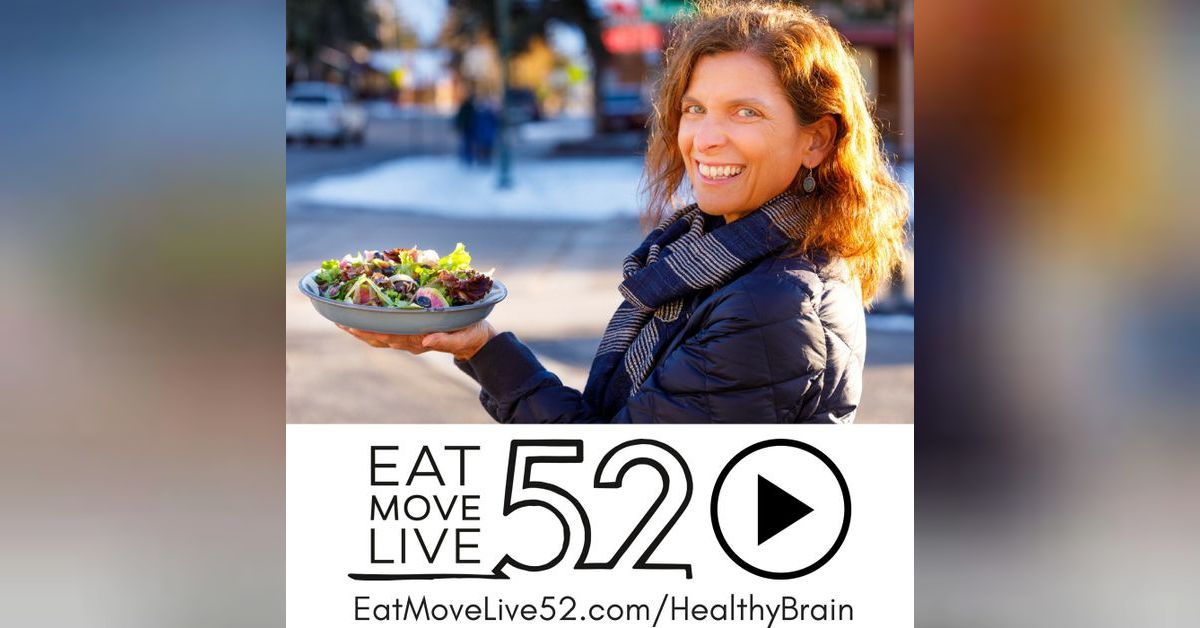 Healthy Brain with Doctor and Chef Annie Fenn | #EatMoveLive52